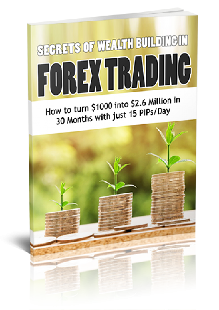 Learn The Secrets of Wealth Building in Forex Trading – Free eBook ...